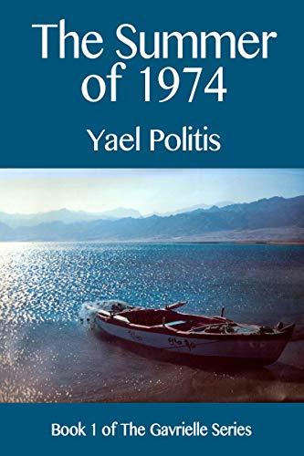 The Summer of 1974 (My Israeli Books) by Yael Politis | Goodreads