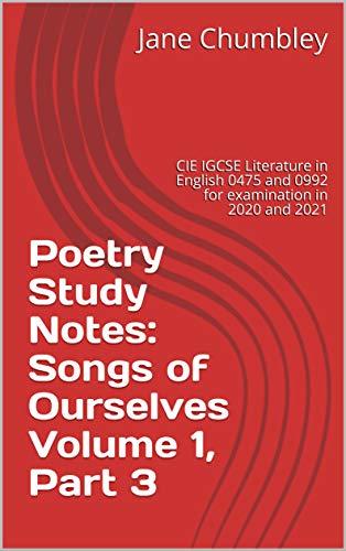 Poetry Study Notes: Songs of Ourselves Volume 1, Part 3: CIE IGCSE ...