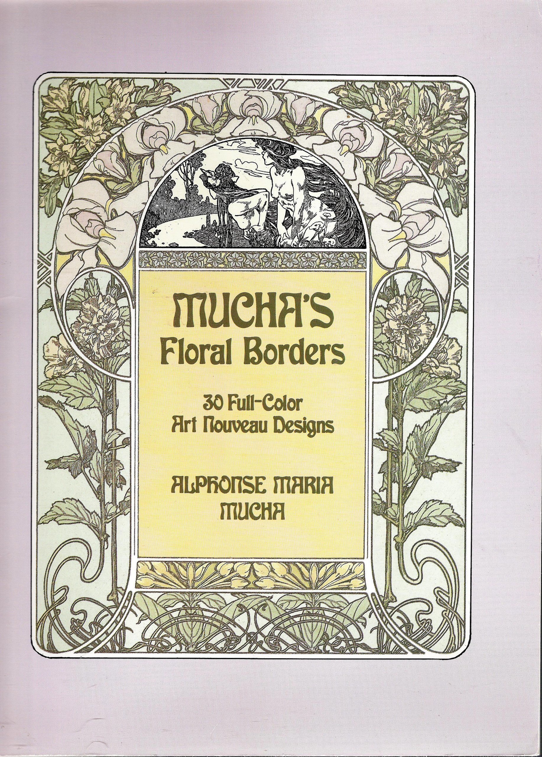 Mucha's Floral Borders: 30 Full Color Art Nouveau Designs by Alphonse ...