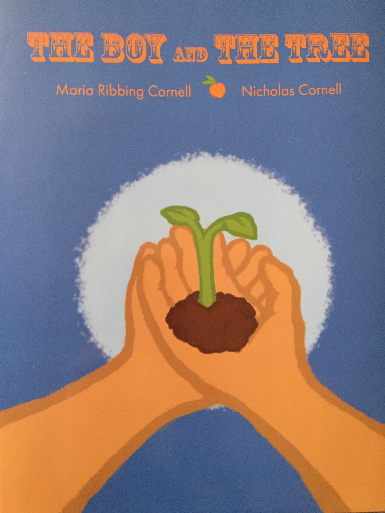 The Boy and the Tree by Maria Ribbing Cornell | Goodreads