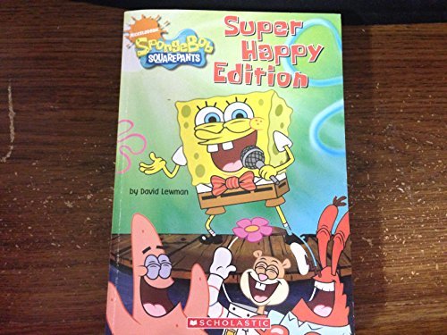 Super Happy Edition: Spongebob Squarepants by David Lewman | Goodreads