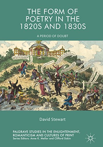 The Form of Poetry in the 1820s and 1830s: A Period of Doubt by David ...