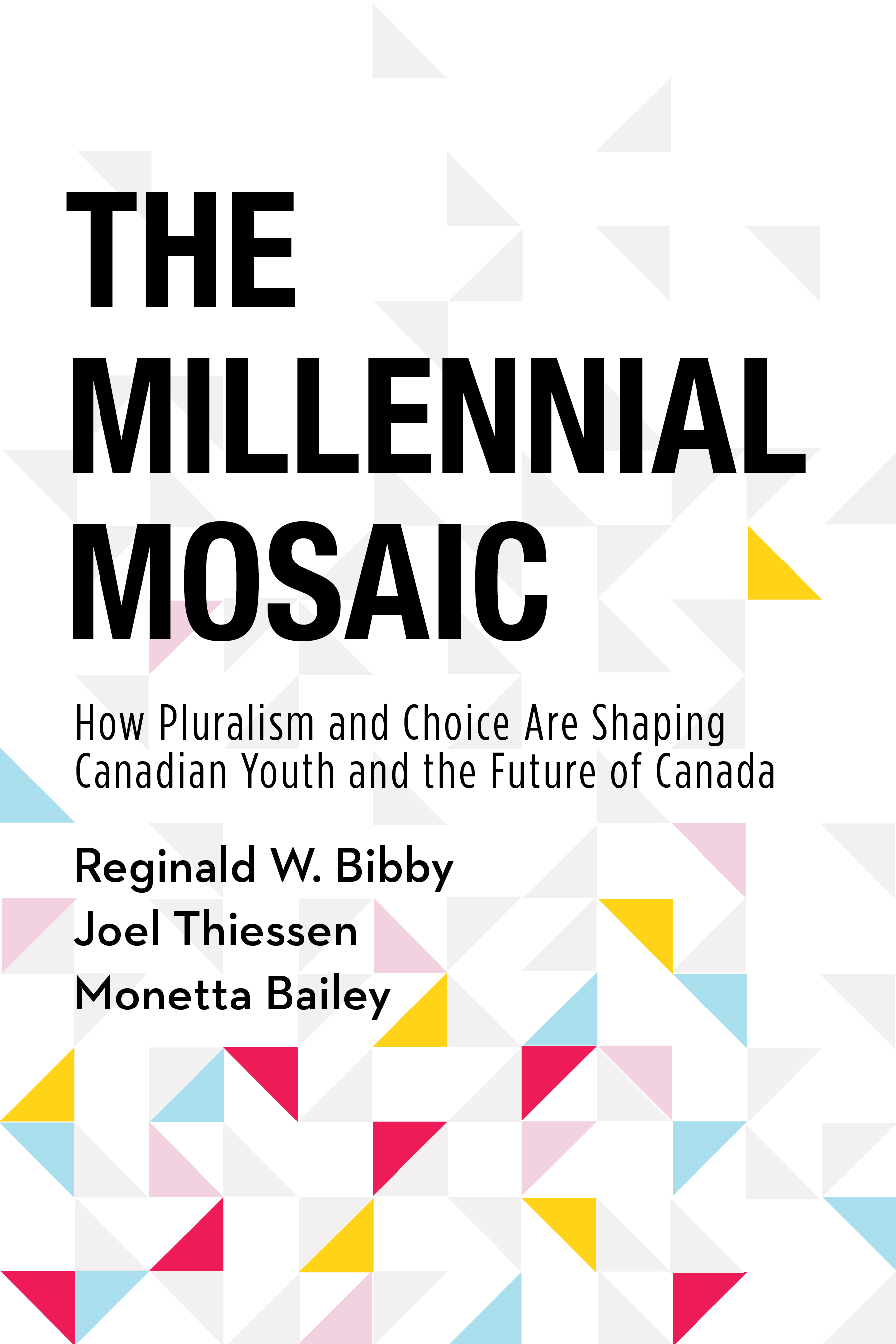The Millennial Mosaic: How Pluralism and Choice Are Shaping Canadian ...