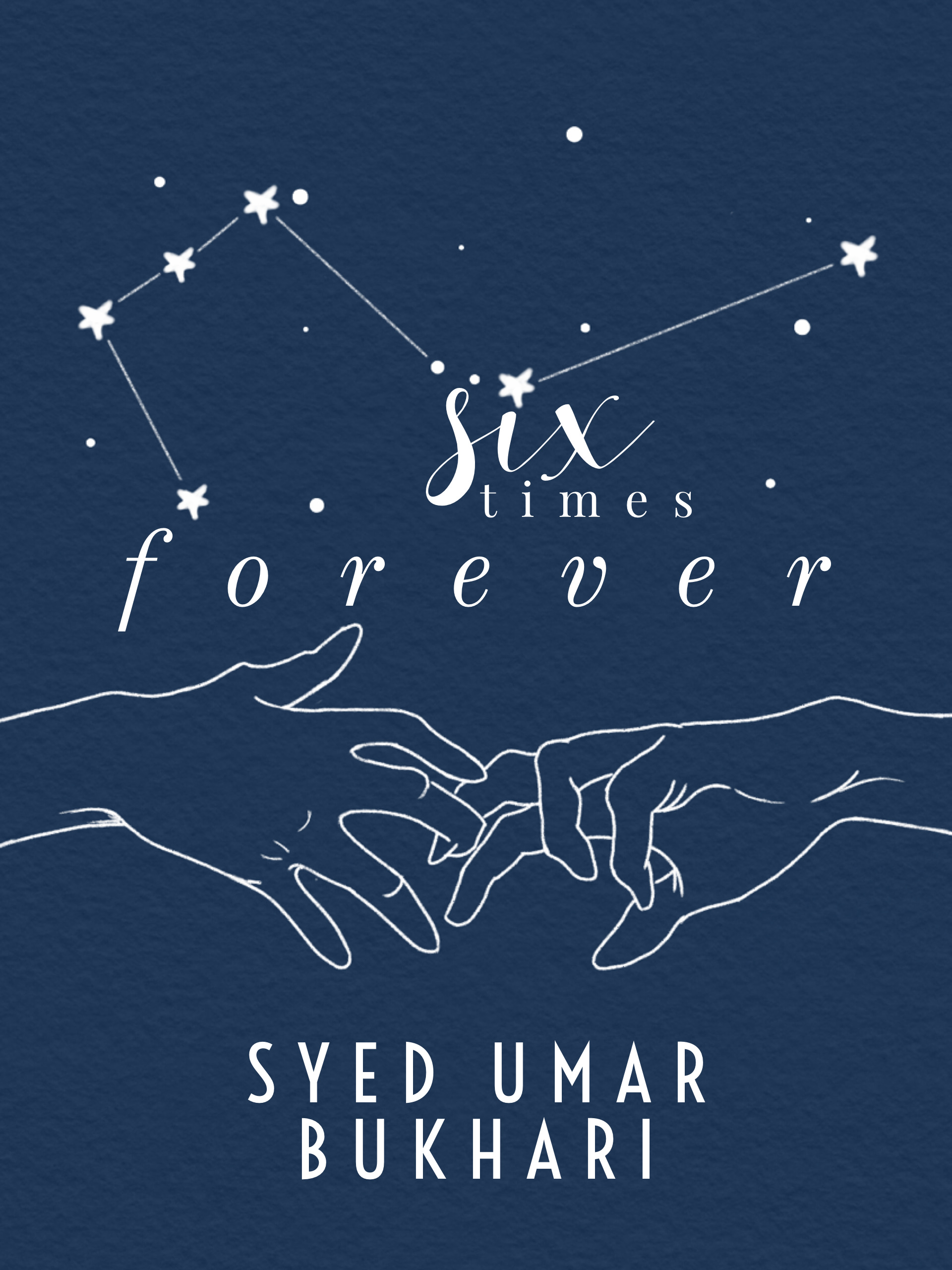 Six Times Forever by Syed Umar I. Bukhari | Goodreads