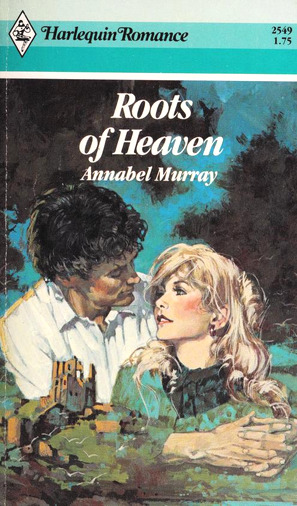 Roots of Heaven by Annabel Murray | Goodreads