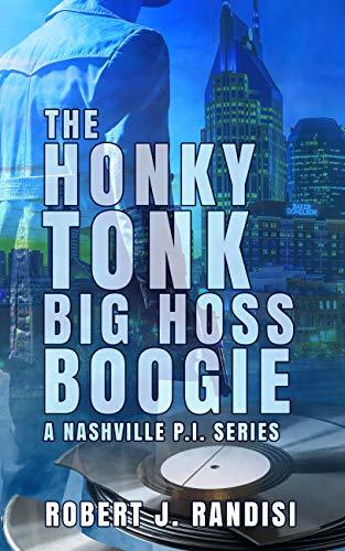 The Honky Tonk Big Hoss Boogie by Robert J. Randisi | Goodreads