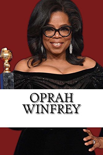 Oprah Winfrey: A Biography of the Billionaire Media Mogul and Philanthropist by Anna Williams ...