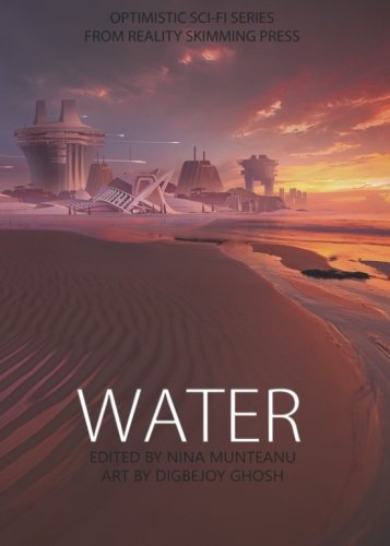 Water (Optimistic Sci-Fi Series) by Nina Munteanu | Goodreads