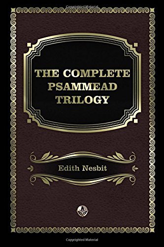 The Complete Psammead Trilogy by E. Nesbit | Goodreads