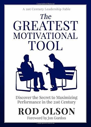 The Greatest Motivational Tool: Discover the Secret to Maximizing ...