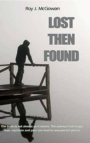 Lost Then Found by Roy McGowan | Goodreads