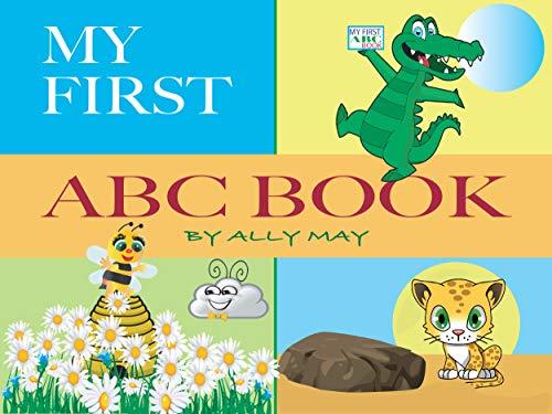 My First ABC Book by Ally May | Goodreads