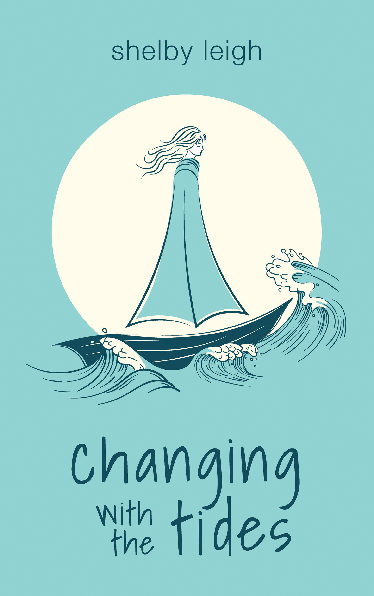Changing with the Tides by Shelby Leigh | Goodreads