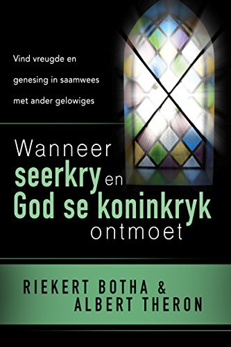 Wanneer seerkry en God se koninkryk ontmoet (eBoek): Vind vreugde en ...