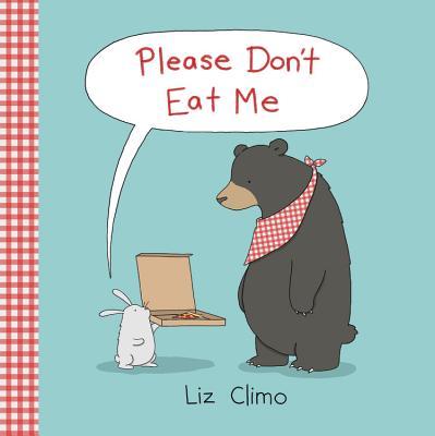 Please Don't Eat Me by Liz Climo | Goodreads