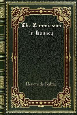 The Commission in Lunacy by Honoré de Balzac | Goodreads