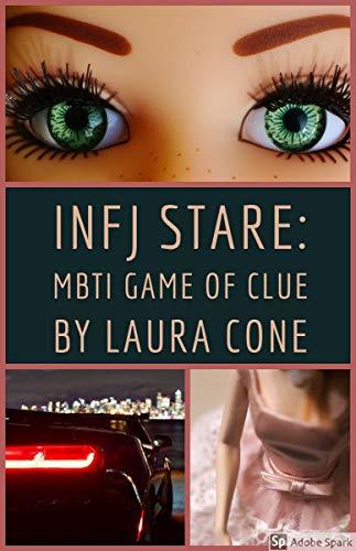 INFJ Stare: MBTI Game of Clue by Laura Cone | Goodreads