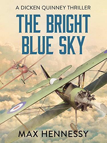 The Bright Blue Sky (The RAF Trilogy Book 1) by Max Hennessy | Goodreads