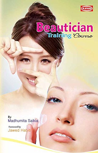 Computech Publications Limited (Asian Publishers) Beautician Training Course by Madhumita ...
