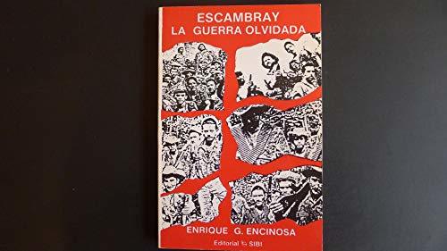 Escambray: La Guerra Olvidada by Enrique G. Encinosa | Goodreads