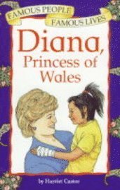 Famous People: Diana, Princess of Wales by Harriet Castor | Goodreads