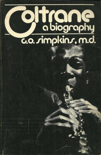 Coltrane: A Biography by Cuthbert Simpkins | Goodreads