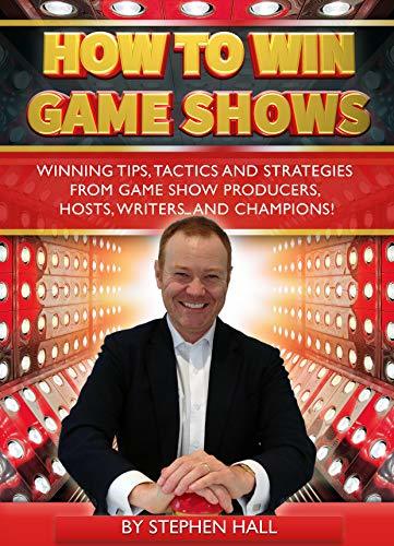 How To Win Game Shows: Winning Tips, Tactics and Strategies from Game ...