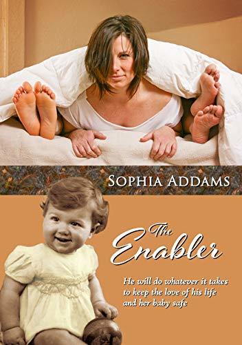The Enabler: Martin's Story by Sophia Addams | Goodreads
