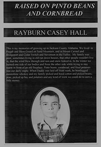 RAISED ON PINTO BEANS AND CORNBREAD by Rayburn Casey Hall | Goodreads