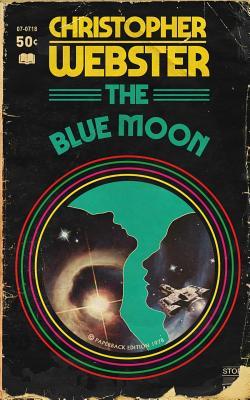 The Blue Moon by Christopher Webster | Goodreads
