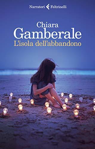 L'isola dell'abbandono by Chiara Gamberale | Goodreads