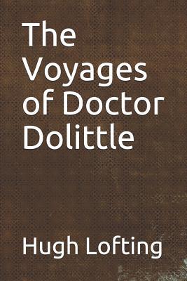 The Voyages of Doctor Dolittle by Hugh Lofting | Goodreads