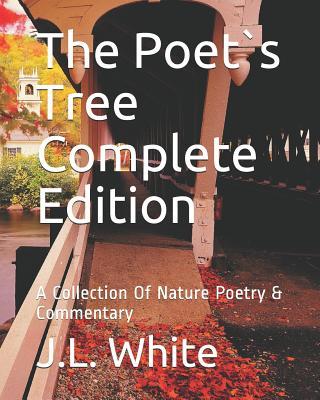 The Poets Tree Complete Edition: A Collection Of Nature Poetry ...