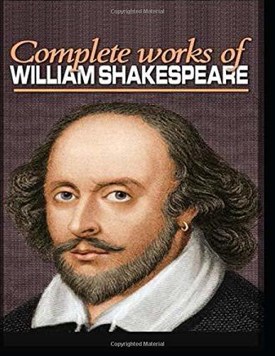 The Complete Works of Shakespeare (Annotated) by William Shakespeare ...