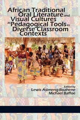 African Traditional Oral Literature and Visual cultures as Pedagogical ...