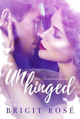 UnHinged by Brigit Rosé | Goodreads