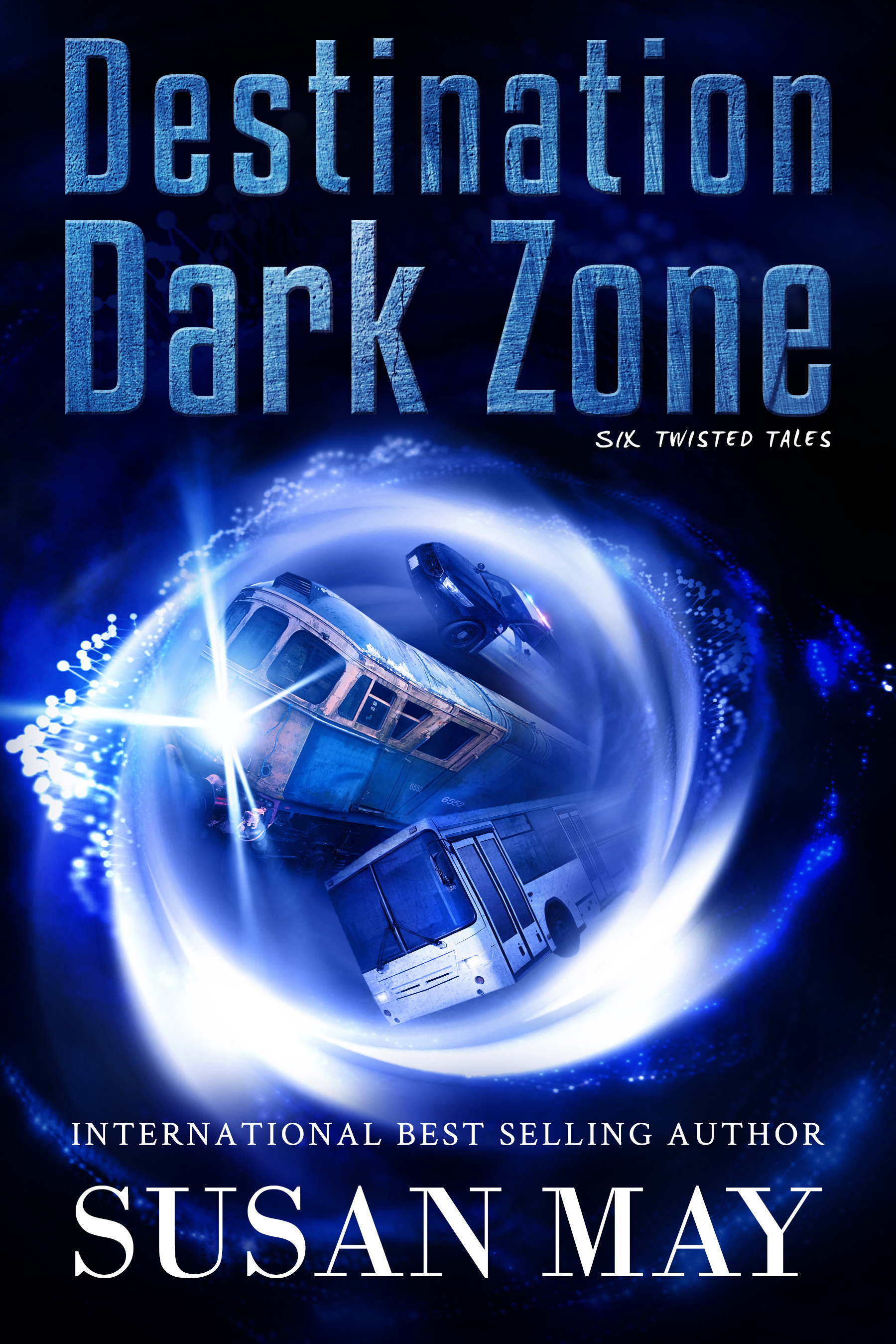 Destination Dark Zone by Susan May | Goodreads