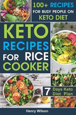 Easy and Healthy Keto Recipes for Rice Cooker: Best Whole Food ...