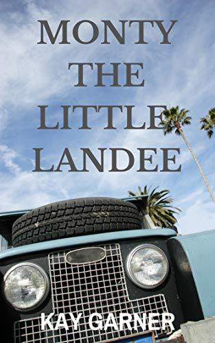 Monty The Little Landee by Kay Garner | Goodreads