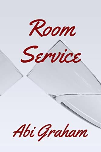 Room Service (Robyn's Tales Book 1) by Abi Graham | Goodreads