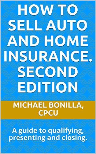 How to Sell Auto and Home Insurance: A Guidebook to Qualifying ...