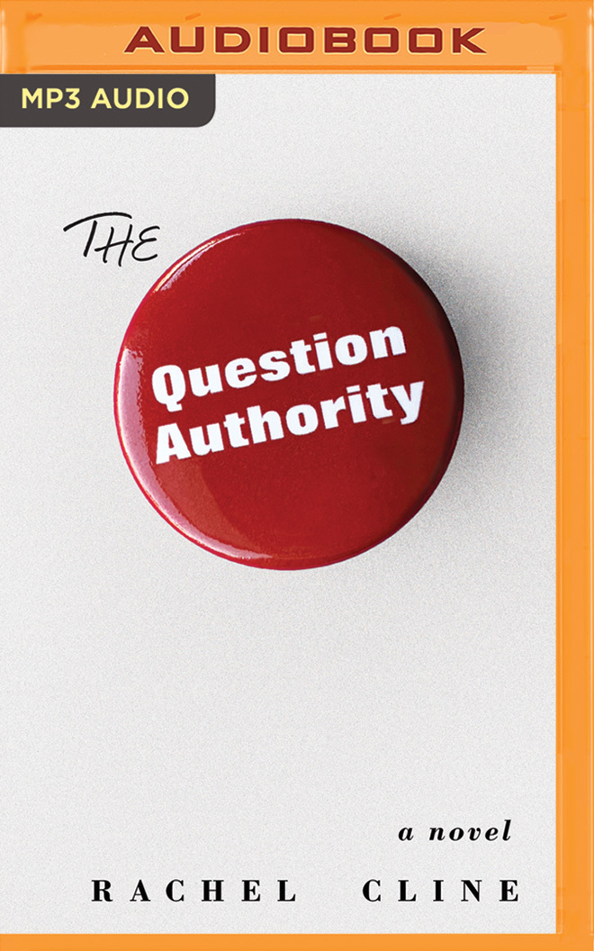 Question Authority, The by Rachel Cline | Goodreads