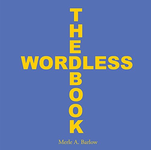 The Wordless Book by Merle a Barlow | Goodreads