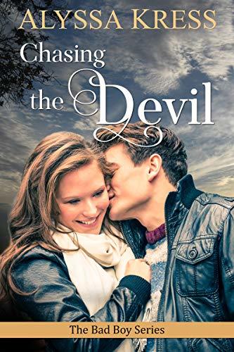 Chasing the Devil: Book 1 of the Bad Boys Series by Alyssa Kress ...