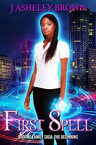 First Spell by J. Asheley Brown | Goodreads