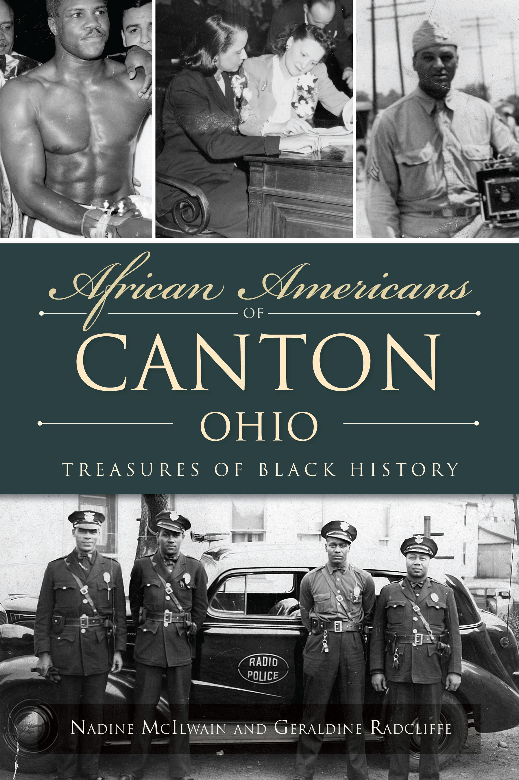 African Americans of Canton, Ohio: Treasures of Black History by Nadine ...