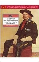 G.I. Series- Custer And His Commands by Kurt Hamilton Cox | Goodreads