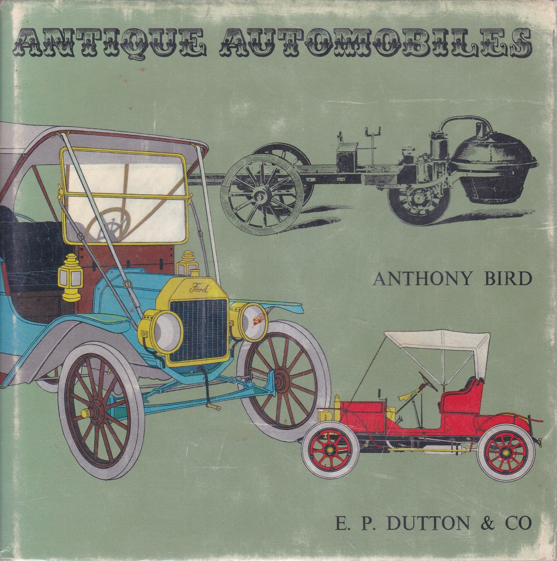 Antique Automobiles by Anthony Bird | Goodreads