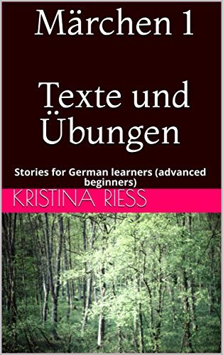 Märchen 1 Texte und Übungen : Stories for German learners (advanced ...
