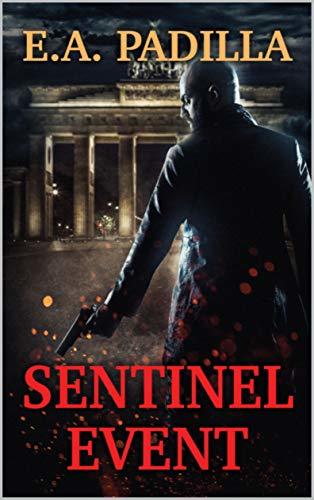 Sentinel Event by E.A. Padilla | Goodreads